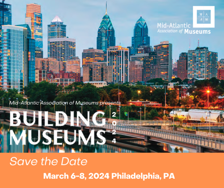Building Museums™ – Mid-Atlantic Association of Museums